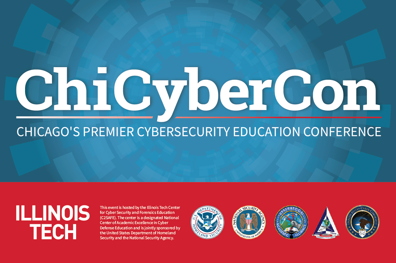 ChiCyberCon—Cybersecurity Conference and Expo | Illinois Institute of ...